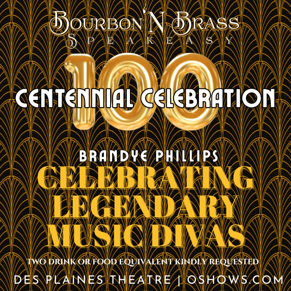 BOURBON 'N BRASS SPEAKEASY: CENTENNIAL KICK-OFF SHOW WITH BRANDYE ...
