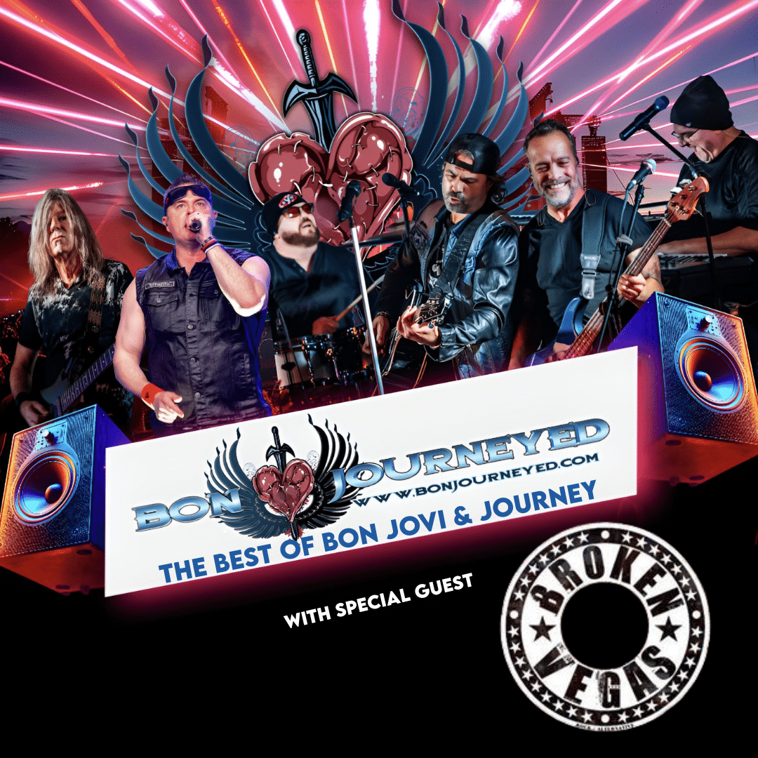 BON JOURNEYED - THE MUSIC OF BON JOVI & JOURNEY with SPECIAL GUEST BROKEN VEGAS - Onesti ...