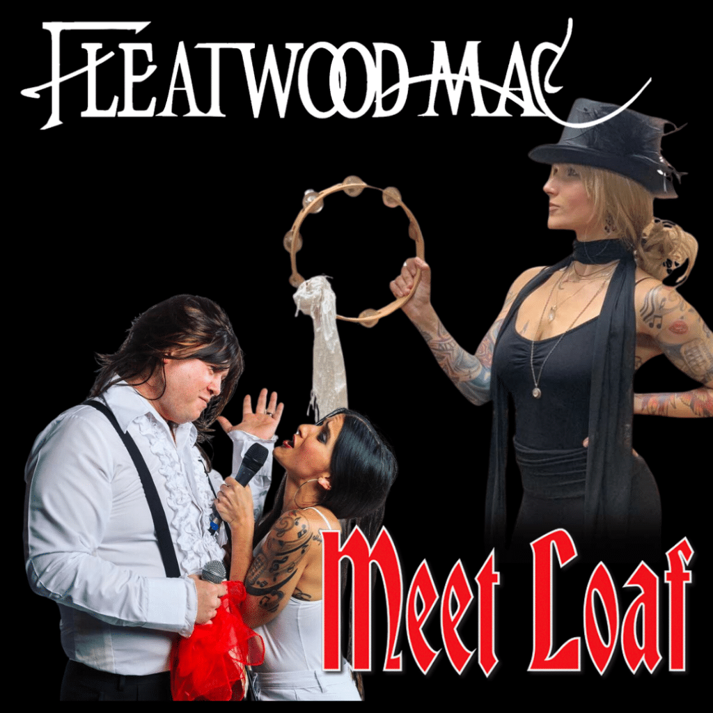 MEET LOAF, TRIBUTE TO MEAT LOAF // FLEATWOOD MAC, TRIBUTE TO FLEETWOOD ...