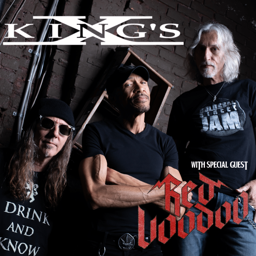 KINGS X with SPECIAL GUEST RED VOODOO - Onesti Entertainment