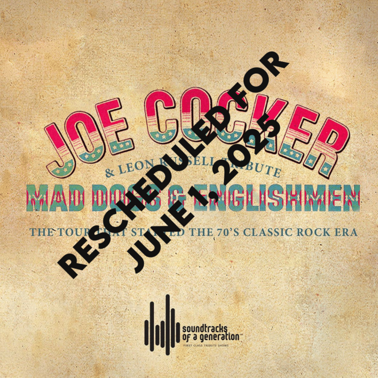 RESCHEDULED FOR JUNE 1, 2025: JOE COCKER & LEON RUSSELL TRIBUTE with ...