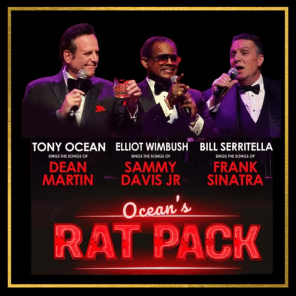 ROCK 'N RAVIOLI: Ocean's Rat Pack - A Tribute to Dean, Frank and Sammy ...