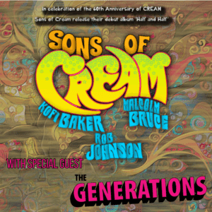 SONS OF CREAM - THE 'HALF AND HALF' TOUR USA 2026: CELEBRATING THE ...