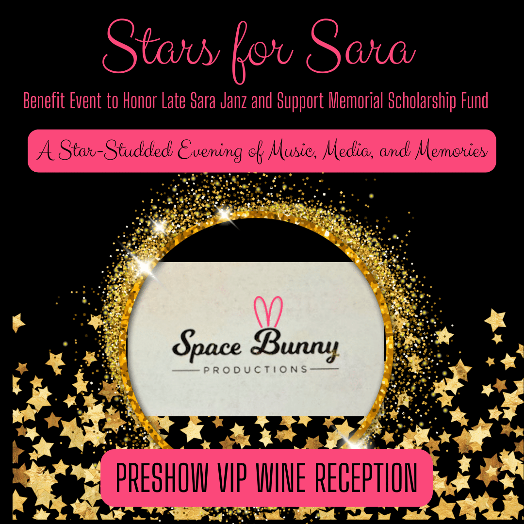 PRESHOW VIP RECEPTION: "STARS FOR SARA": A STAR STUDDED-EVENING OF MUSIC, MEDIA and MEMORIES TO ...
