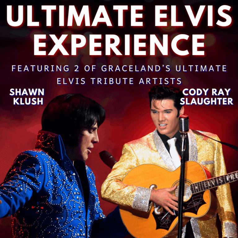 ULTIMATE ELVIS EXPERIENCE FEATURING SHAWN KLUSH AND CODY RAY SLAUGHTER ...