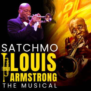 Satchmo: The Musical - 100th Anniversary of the Jazz Age & Louis ...