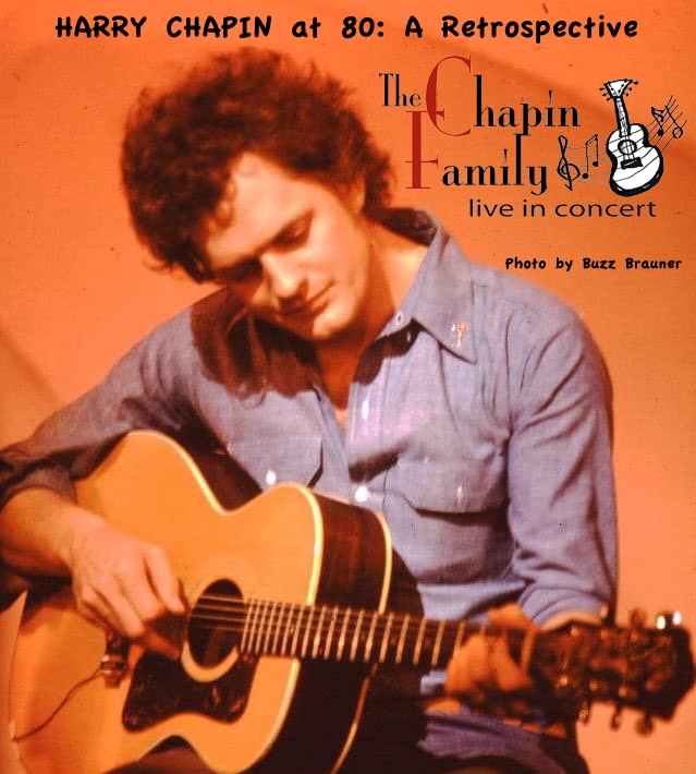 The Chapin Family Presents: Harry Chapin at 80: A Retrospective ...