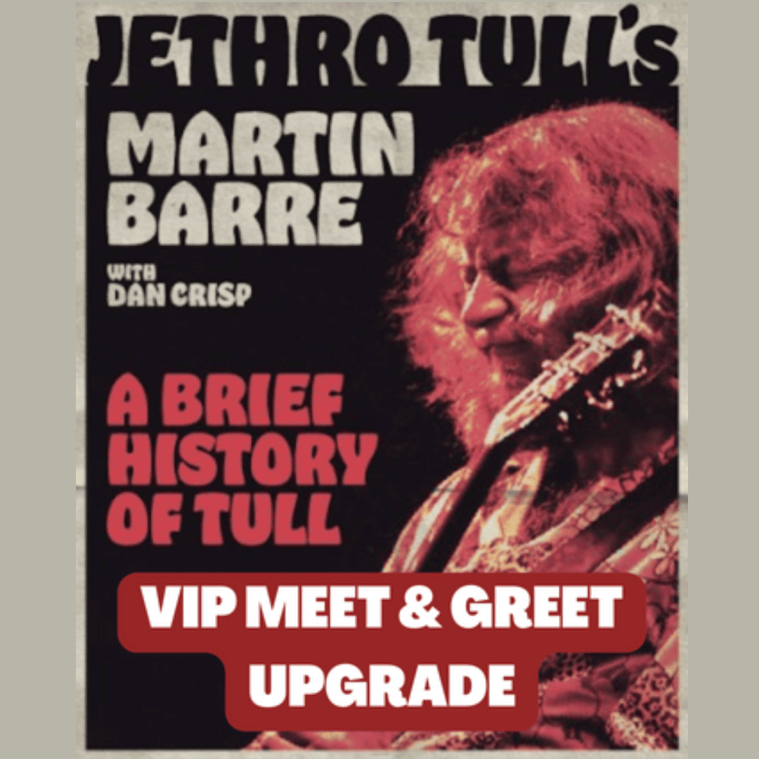 Pre Show Meet & Greet Add On with Martin Barre and Dan Crisp - Onesti Entertainment