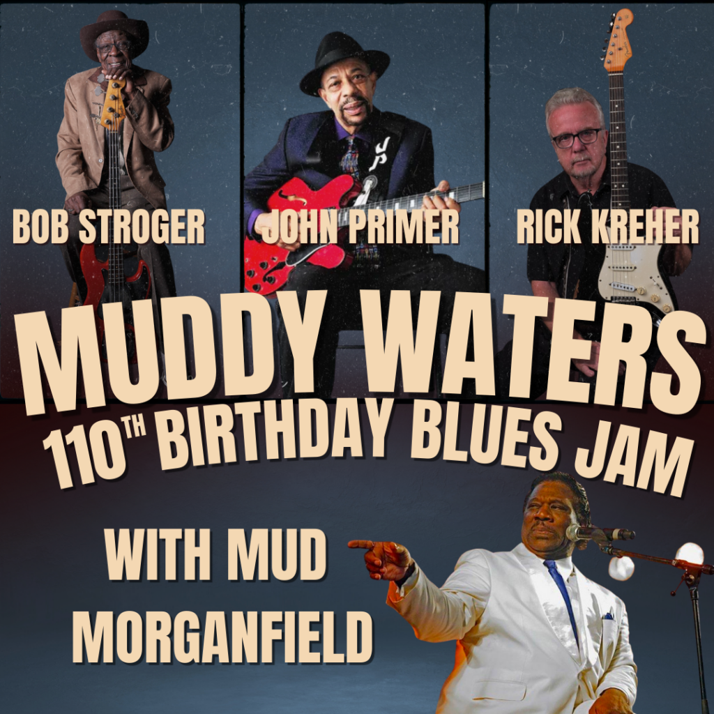 Muddy Waters 110th Birthday Blues Jam - Onesti Entertainment