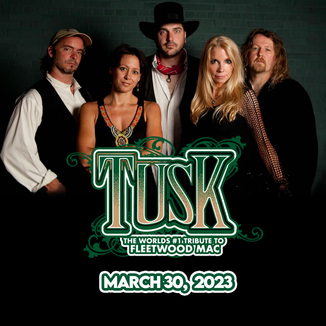 TUSK – A Tribute to Fleetwood Mac - Onesti Entertainment